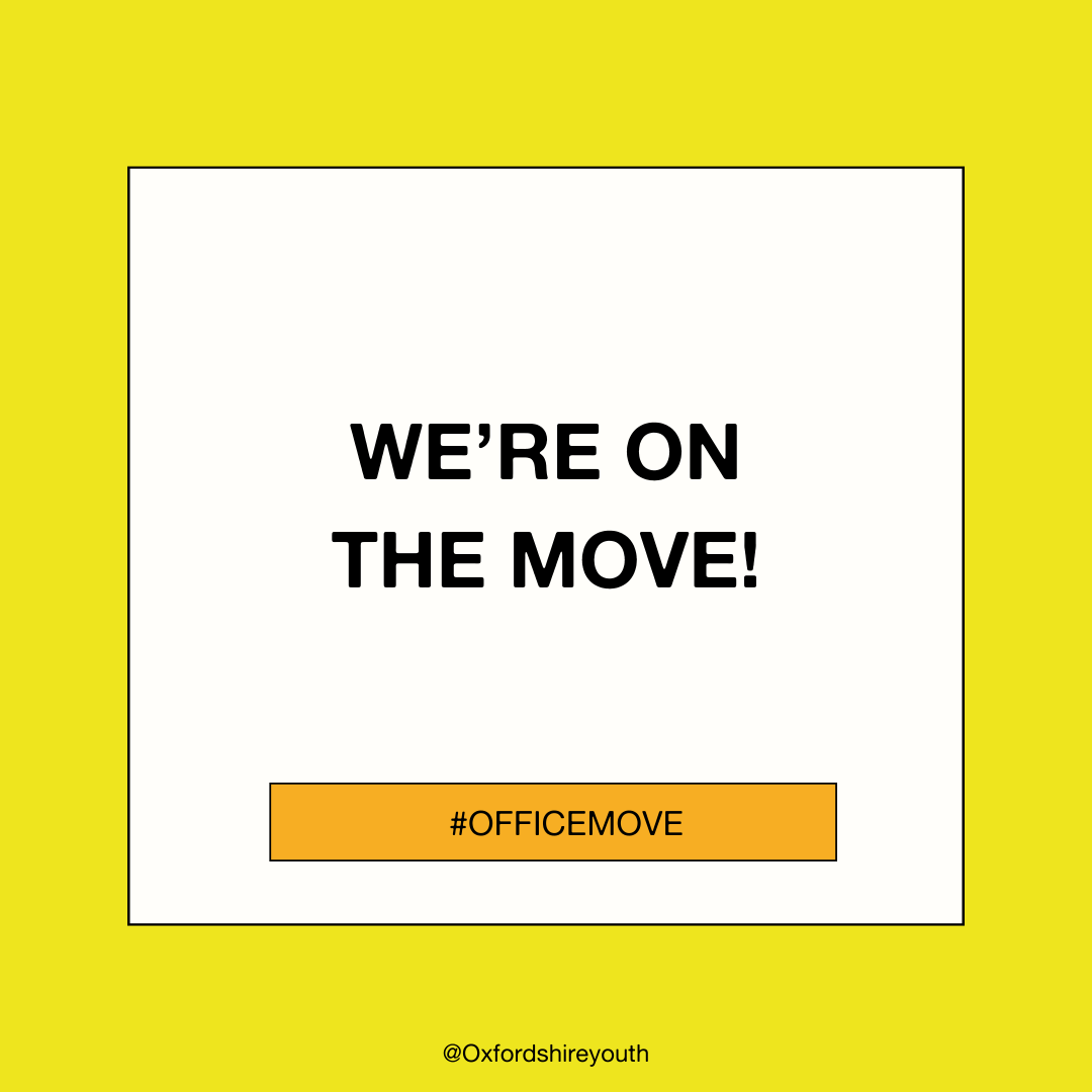 We're on the move! - Oxfordshire Youth